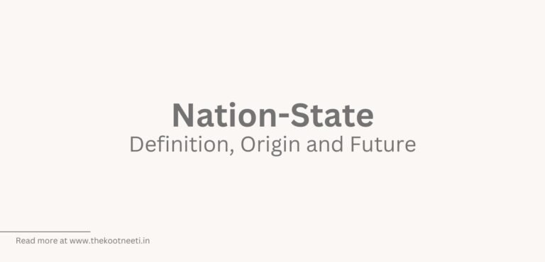 Nation-State: Definition, Origin and Future