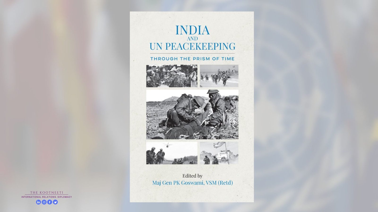 [Book Launch] India and UN Peacekeeping: Through the Prism of Time