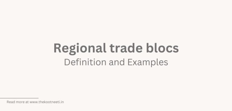 Regional trade blocs: Definition and Examples